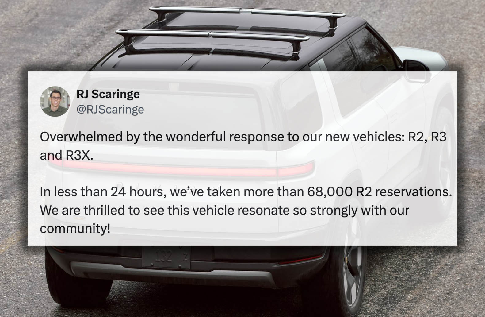 Over 68,000 R2 reservations in less than 24 hours so far | Rivian Forum ...