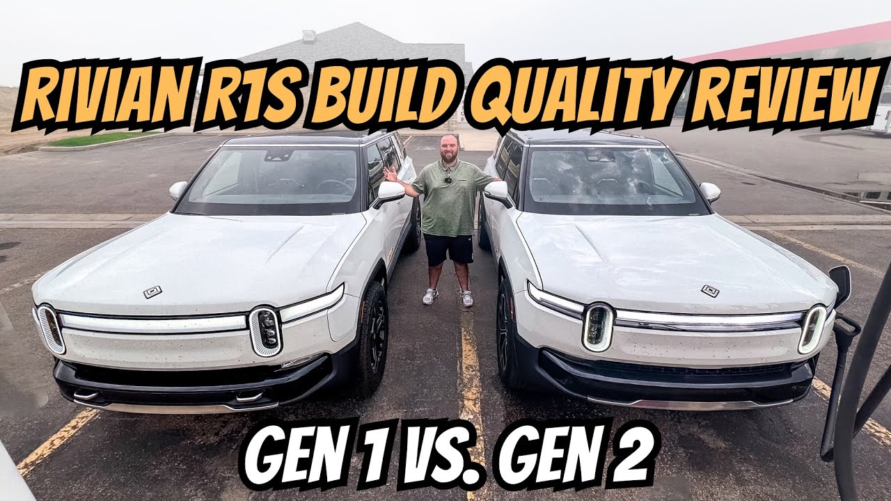 Gen 2 Rivian R1S vs Gen 1 Side By Side Build Quality Comparison Review ...